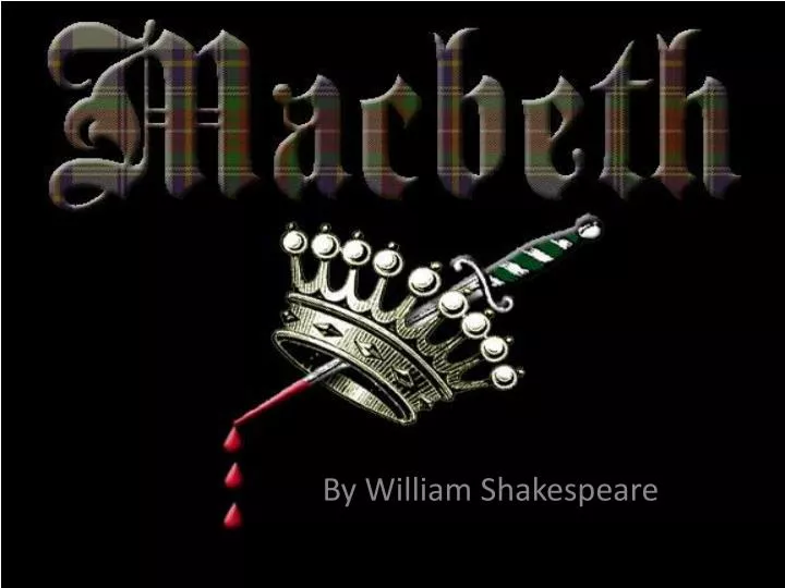 PPT - Macbeth PowerPoint Presentation, free download - ID:2301846