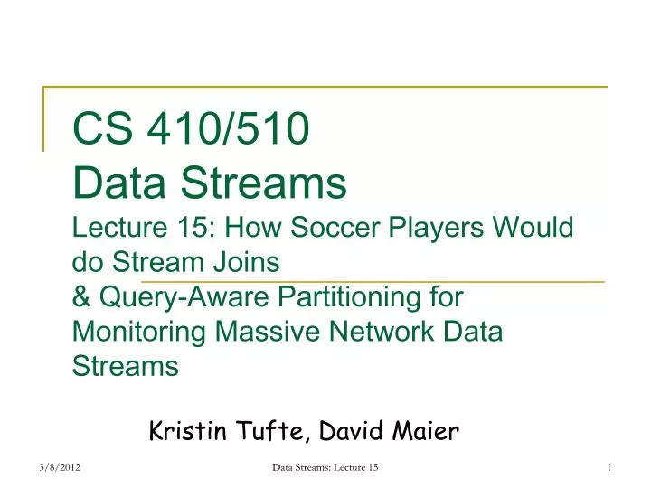 PPT - Kristin Tufte, David Maier PowerPoint Presentation, free download ...
