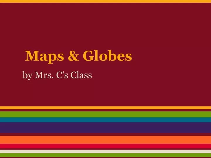 PPT - Maps & Globes PowerPoint Presentation, free download - ID:2302135