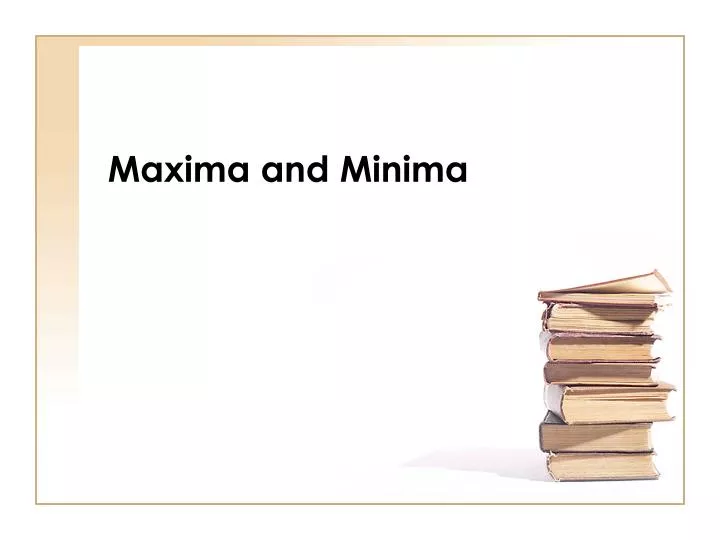 PPT - Maxima and Minima PowerPoint Presentation, free download - ID:2302297