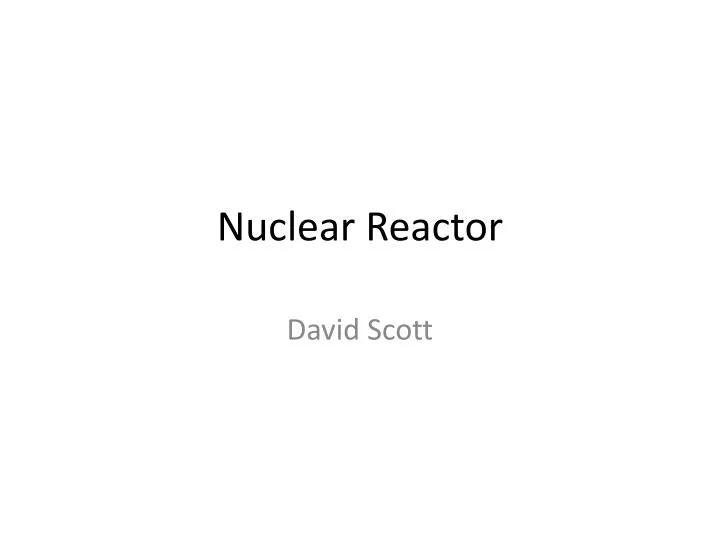PPT - Nuclear Reactor PowerPoint Presentation, free download - ID:2303535