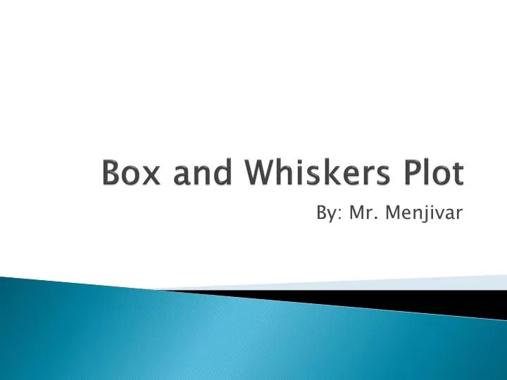 PPT - Box and Whiskers Plot PowerPoint Presentation, free download - ID ...