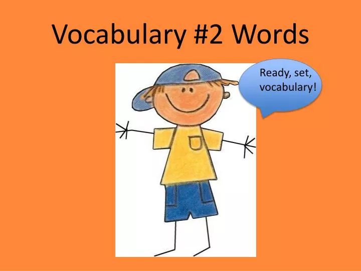 PPT - Vocabulary #2 Words PowerPoint Presentation, free download - ID ...