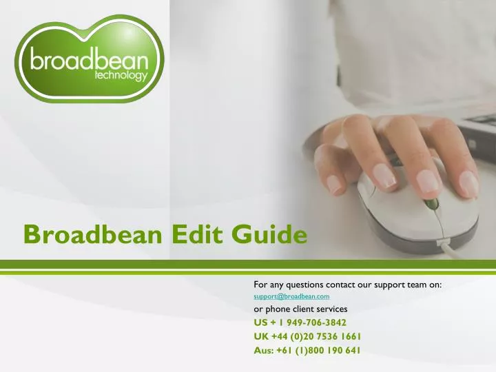 PPT - Broadbean Edit Guide PowerPoint Presentation, free download - ID:2304774