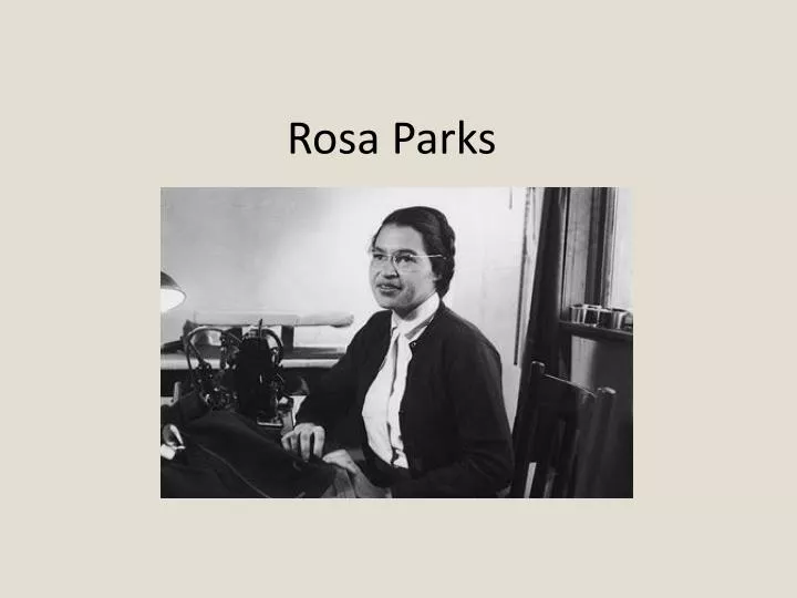 PPT - Rosa Parks PowerPoint Presentation, free download - ID:2306156