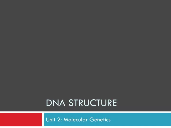PPT - DNA STRUCTURE PowerPoint Presentation, free download - ID:2306917