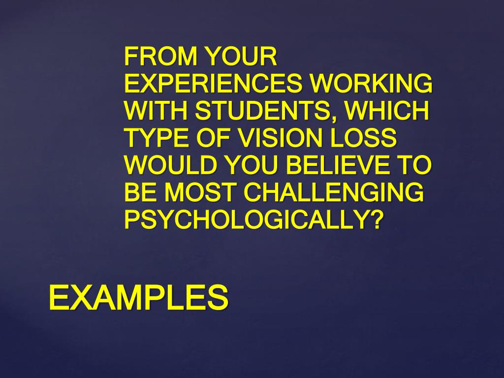PPT - THE PSYCHOLOGICAL IMPACT OF VISION LOSS PowerPoint Presentation ...
