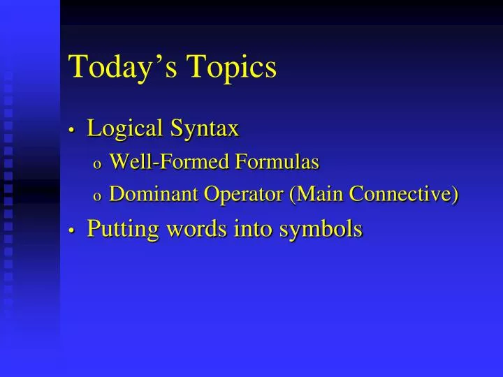 PPT - Today’s Topics PowerPoint Presentation, free download - ID:2308062