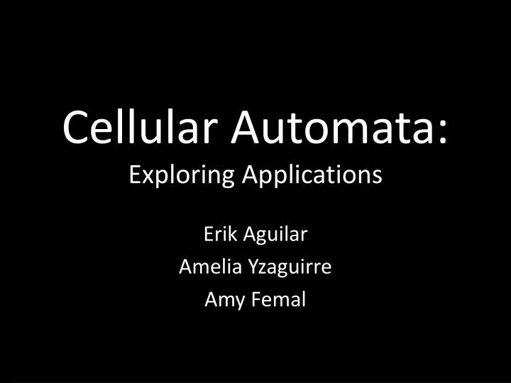 Ppt Cellular Automata Exploring Applications Powerpoint Presentation
