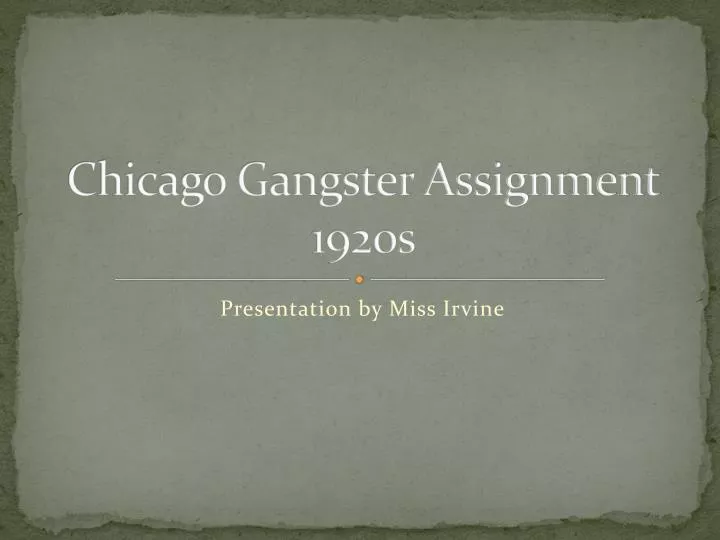 PPT - Chicago Gangster Assignment 1920s PowerPoint Presentation, free ...