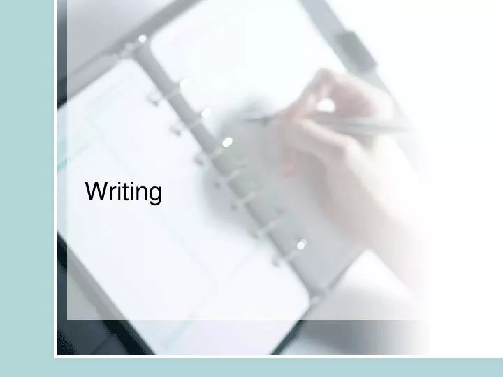 PPT - Writing PowerPoint Presentation, free download - ID:2314464