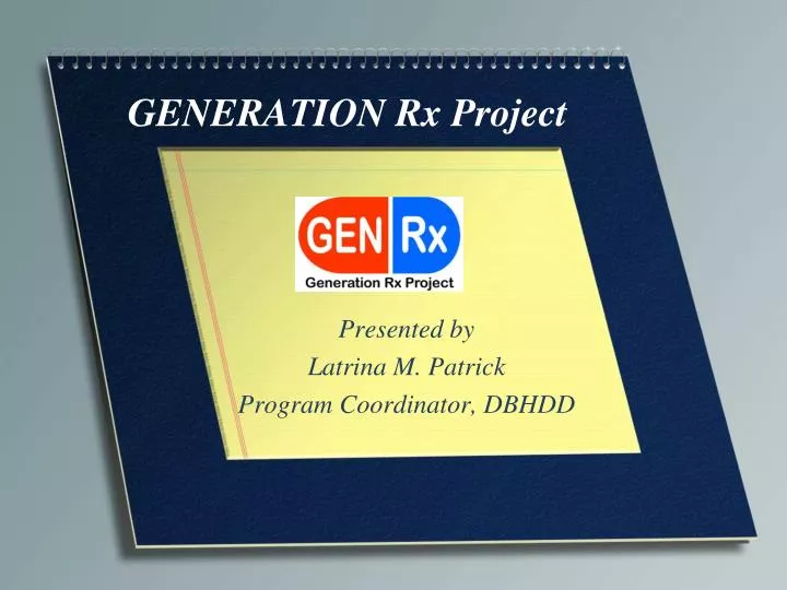 PPT - GENERATION Rx Project PowerPoint Presentation, free download - ID ...