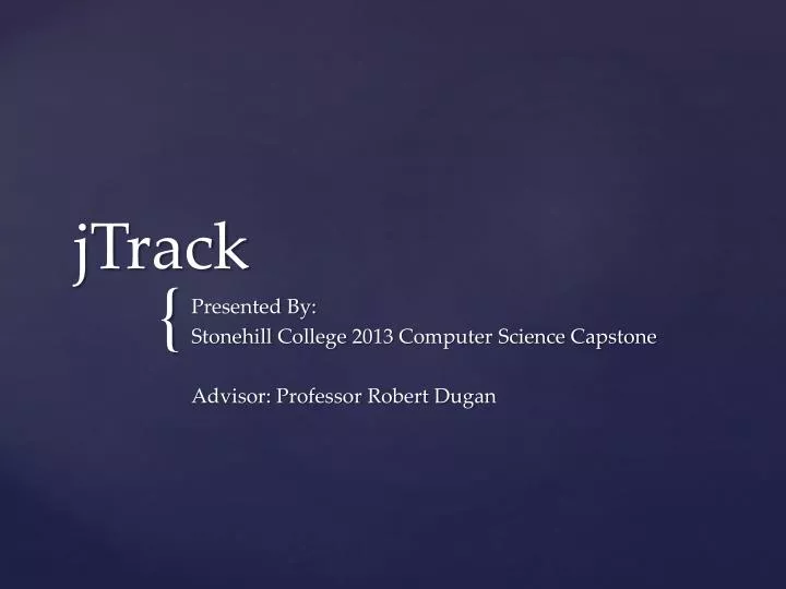 PPT - jTrack PowerPoint Presentation, free download - ID:2315188