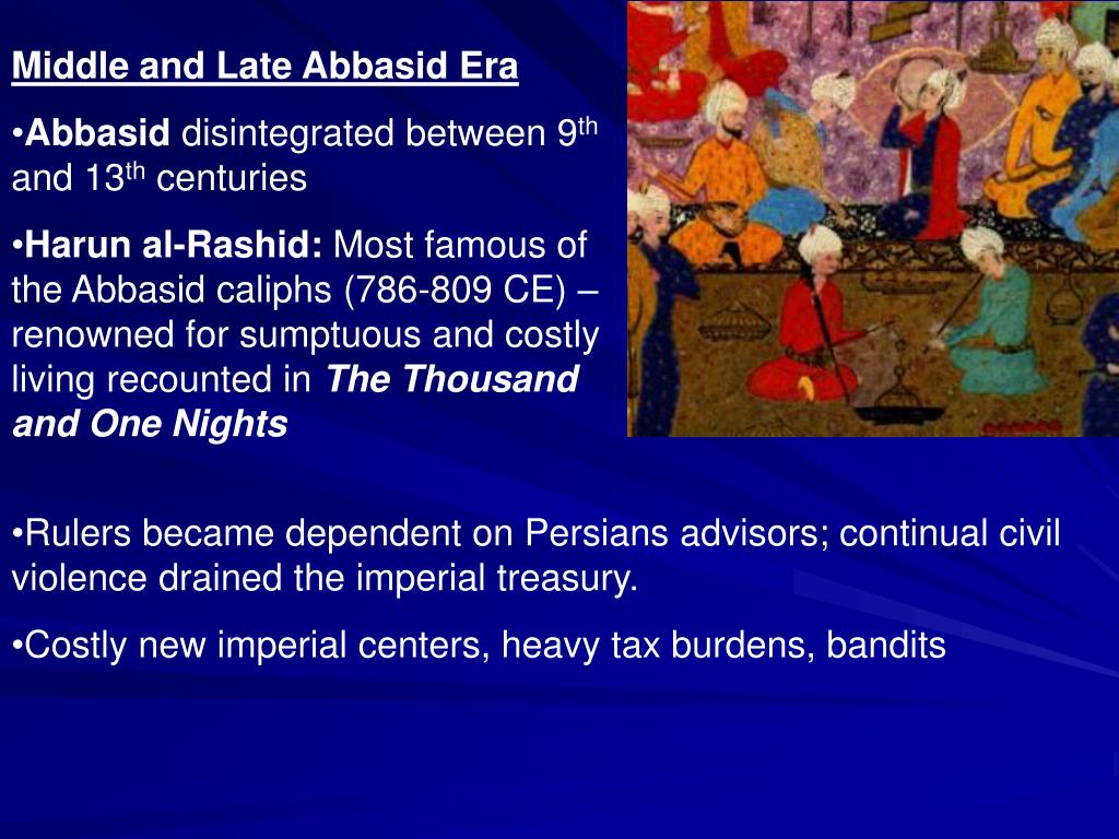 PPT - Chapter 7: Abbasid Decline and the Spread of Islamic Civilization ...