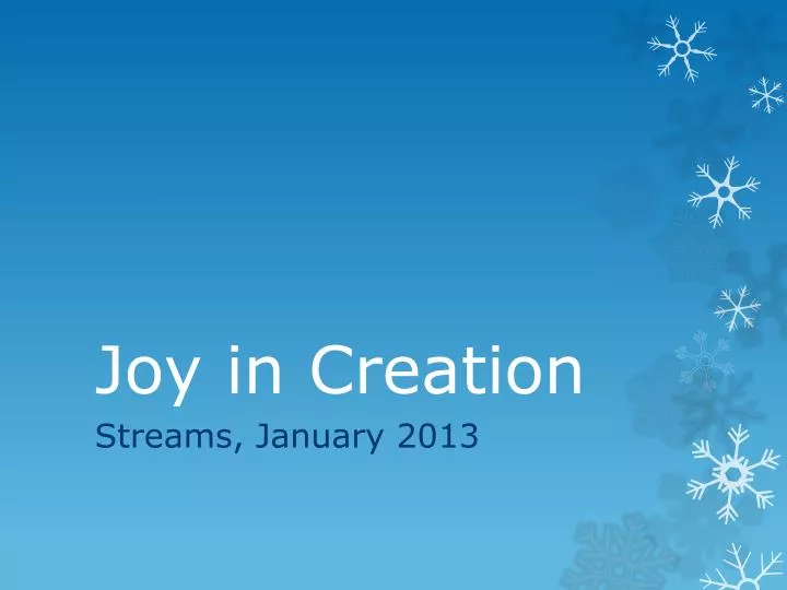 PPT - Joy in Creation PowerPoint Presentation, free download - ID:2315630