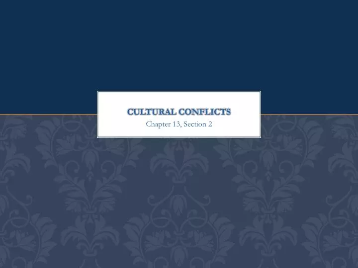 PPT - Cultural Conflicts PowerPoint Presentation, free download - ID ...