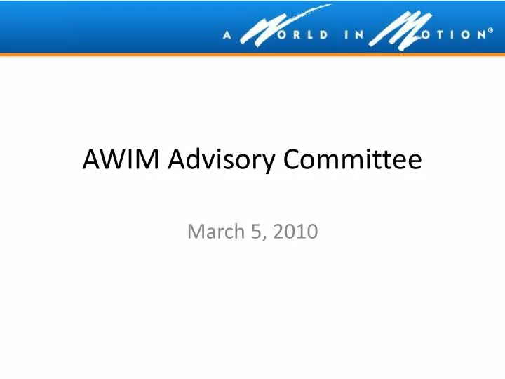 PPT - AWIM Advisory Committee PowerPoint Presentation, free download ...