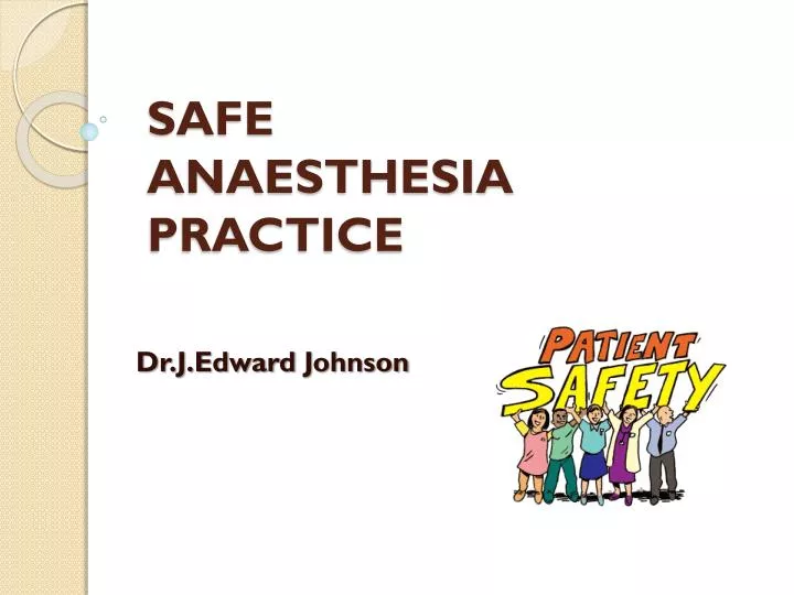PPT - SAFE ANAESTHESIA PRACTICE PowerPoint Presentation, free download ...