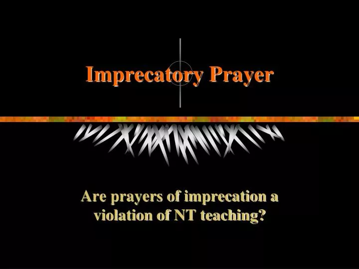 PPT - Imprecatory Prayer PowerPoint Presentation, free download - ID ...