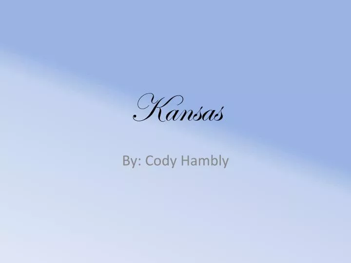 PPT - Kansas PowerPoint Presentation, free download - ID:2317029
