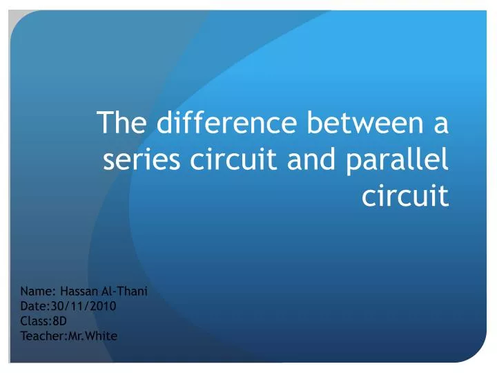 5 Differences Between Series And Parallel Circuits Electrical Circuit