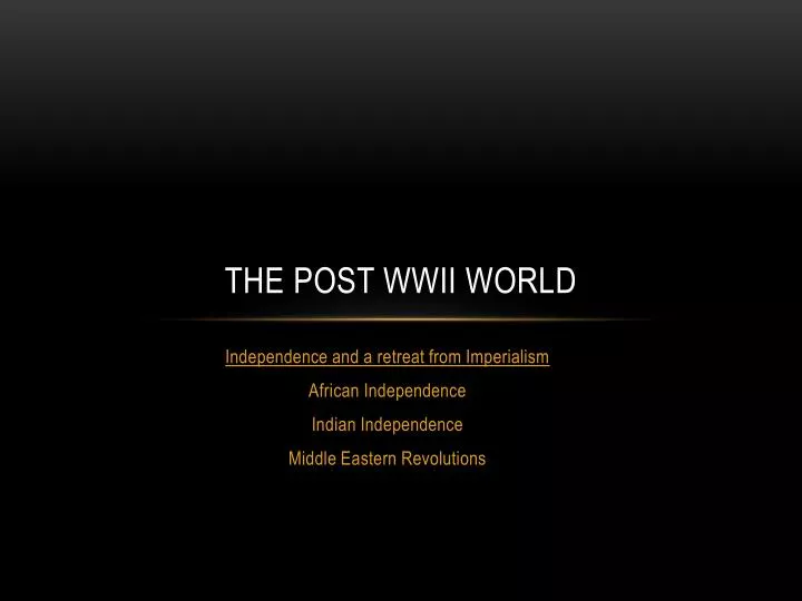 PPT - The Post WWII WOrld PowerPoint Presentation, free download - ID ...