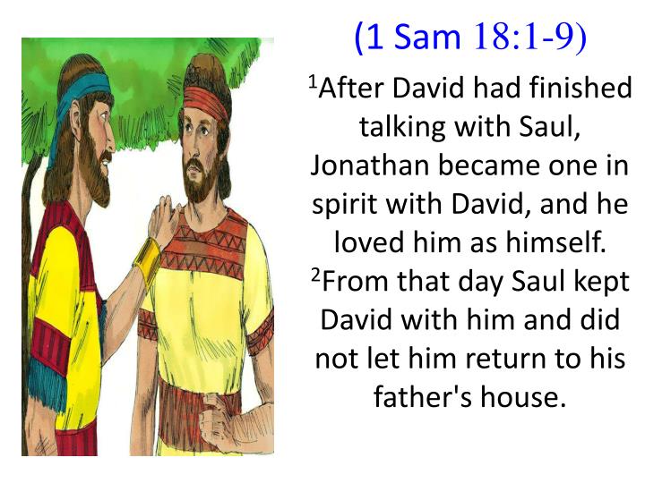 PPT - 1 Samuel 18:1-9 PowerPoint Presentation - ID:2318140