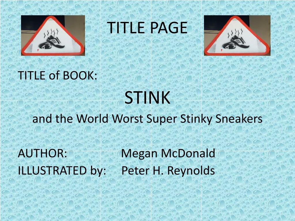 PPT - STINK and the World’s Worst Super S tinky Sneakers PowerPoint ...
