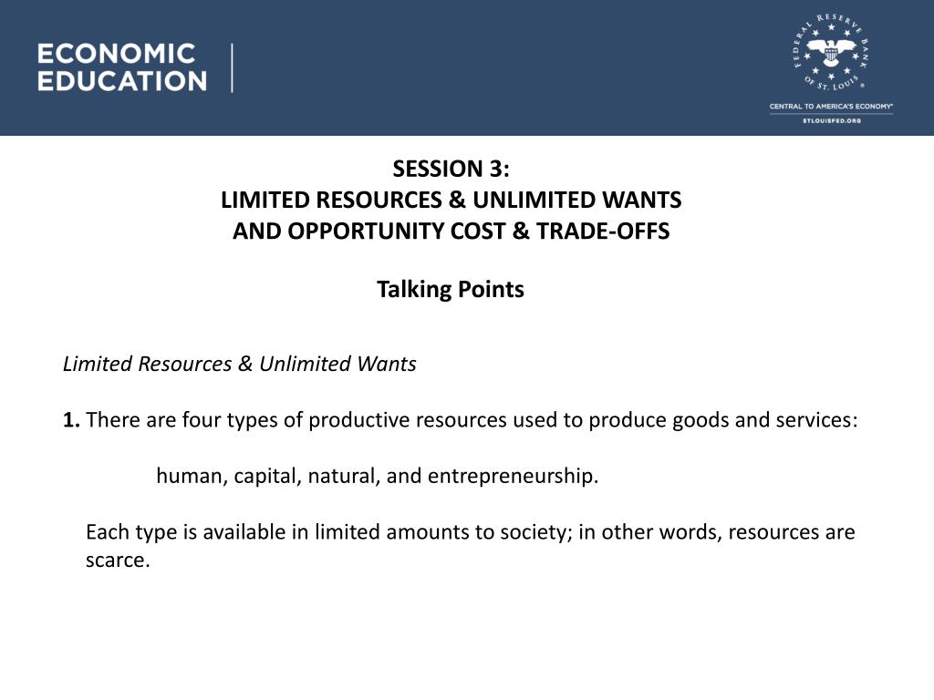PPT - SESSION 3 : LIMITED RESOURCES & UNLIMITED WANTS AND OPPORTUNITY ...