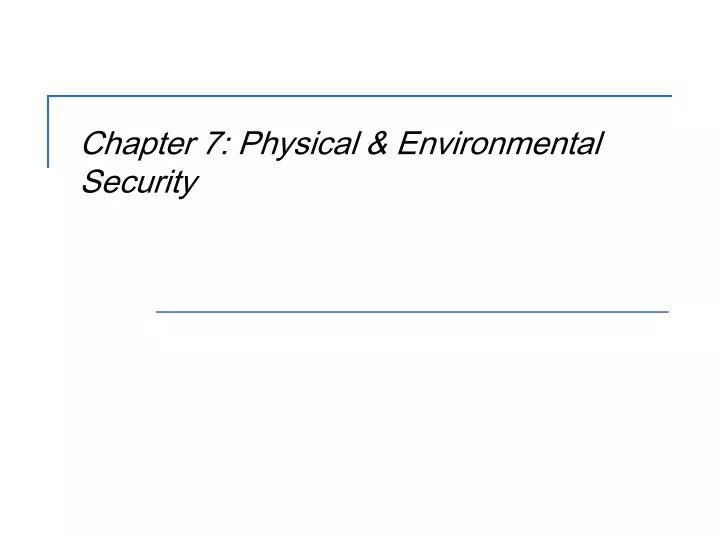 PPT - Chapter 7: Physical & Environmental Security PowerPoint ...