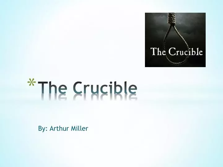 PPT - The Crucible PowerPoint Presentation, free download - ID:2319681