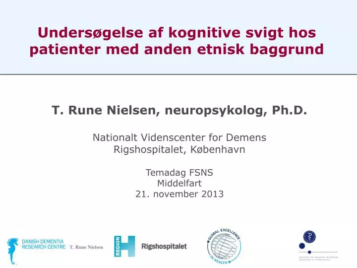 PPT - T. Rune Nielsen, neuropsykolog, Ph.D . Nationalt Videnscenter for ...