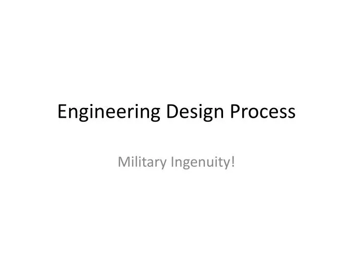 PPT - Engineering Design Process PowerPoint Presentation, free download ...