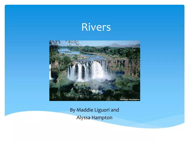 PPT - Rivers PowerPoint Presentation, free download - ID:2320638