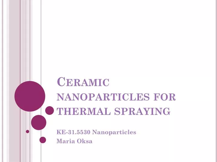 PPT - Ceramic nanoparticles for thermal spraying PowerPoint ...