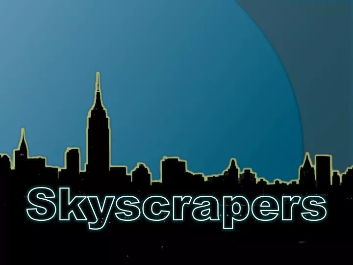 PPT - Skyscrapers PowerPoint Presentation, free download - ID:2321266