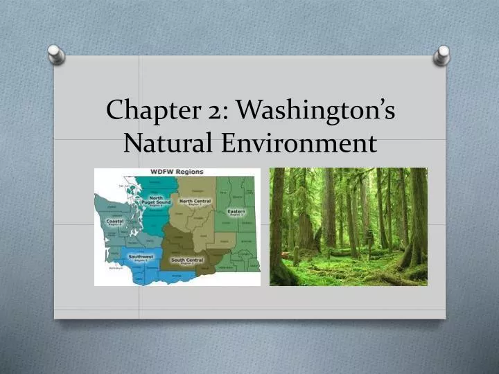 PPT - Chapter 2: Washington’s Natural Environment PowerPoint ...