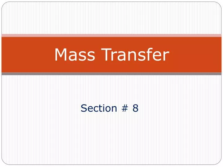 PPT - Mass Transfer PowerPoint Presentation, free download - ID:2321601