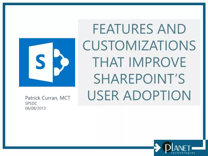 PPT - Features and Customizations that Improve SharePoint’s User ...