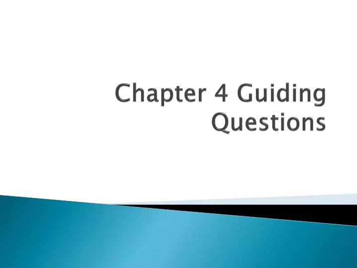 PPT - Chapter 4 Guiding Questions PowerPoint Presentation, free ...