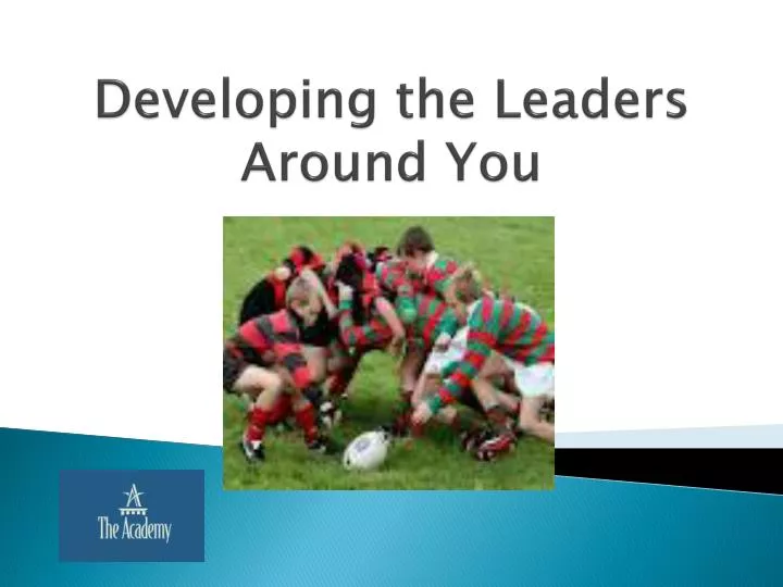 PPT - Developing the Leaders Around You PowerPoint Presentation, free ...