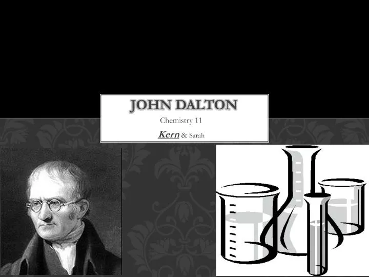 PPT - John Dalton PowerPoint Presentation, free download - ID:2322636