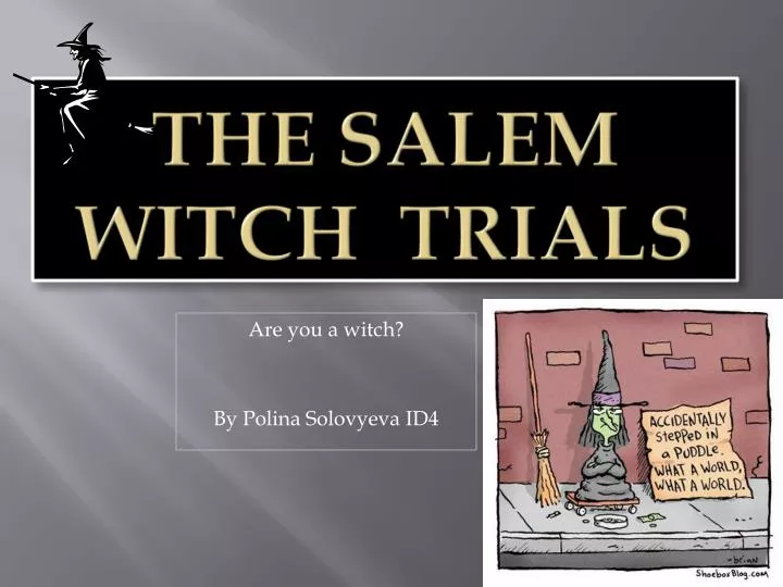 PPT - THE SALEM WITCH TRIALs PowerPoint Presentation, free download ...