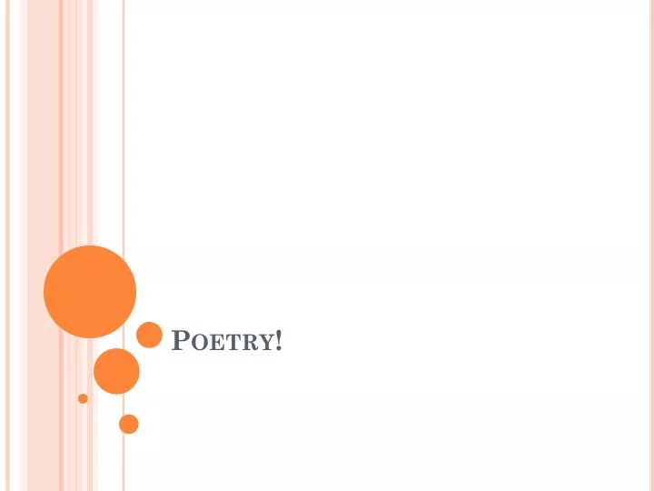 PPT - Poetry! PowerPoint Presentation, free download - ID:2322797
