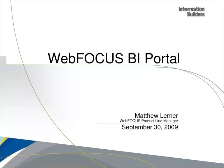 PPT - WebFOCUS BI Portal PowerPoint Presentation, free download - ID:2322954