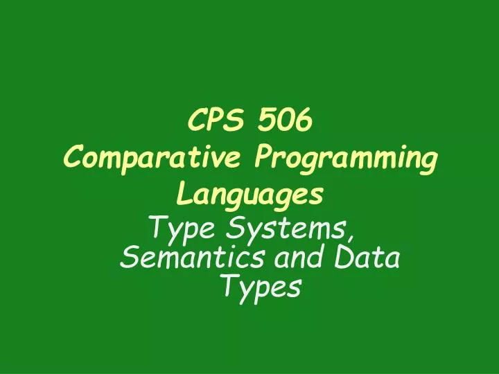 PPT - CPS 506 Comparative Programming Languages PowerPoint Presentation ...