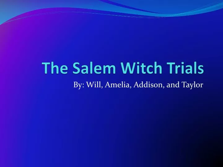PPT - The Salem Witch Trials PowerPoint Presentation, free download ...