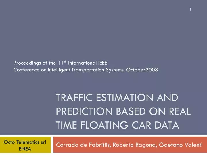 PPT - Traffic Estimation and Prediction Based On Real Time Floating Car ...