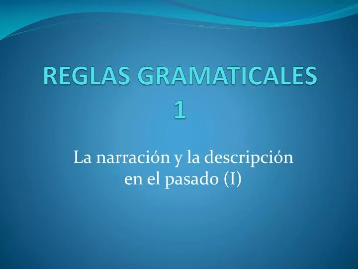 PPT - REGLAS GRAMATICALES 1 PowerPoint Presentation, free download - ID ...