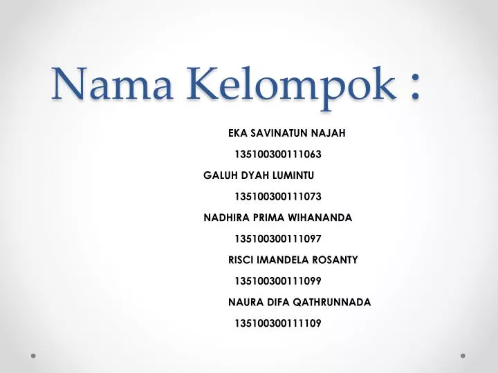 PPT - Nama Kelompok : PowerPoint Presentation, free download - ID:2323578